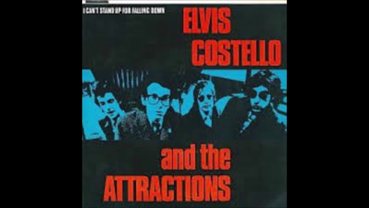 I Can't Stand Up for Falling Down Elvis Costello and the Attractions ...