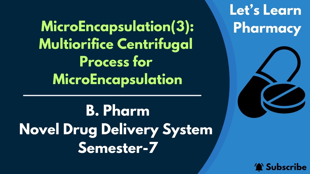 MicroEncapsulation(3) | MultiOrifice Centrifugal Process | B.Pharm ...