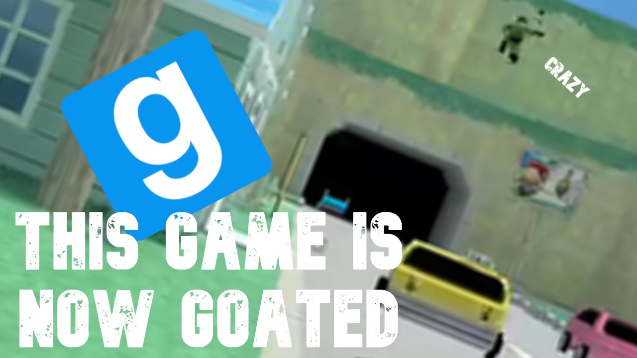 Garry's Mod is now GOATED - YouTube