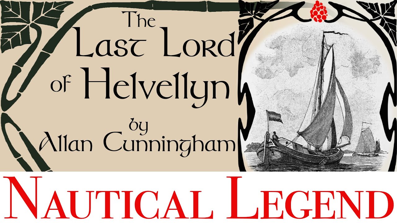 The ominous tale of The Last Lord of Helvellyn, by Allan Cunningham ...
