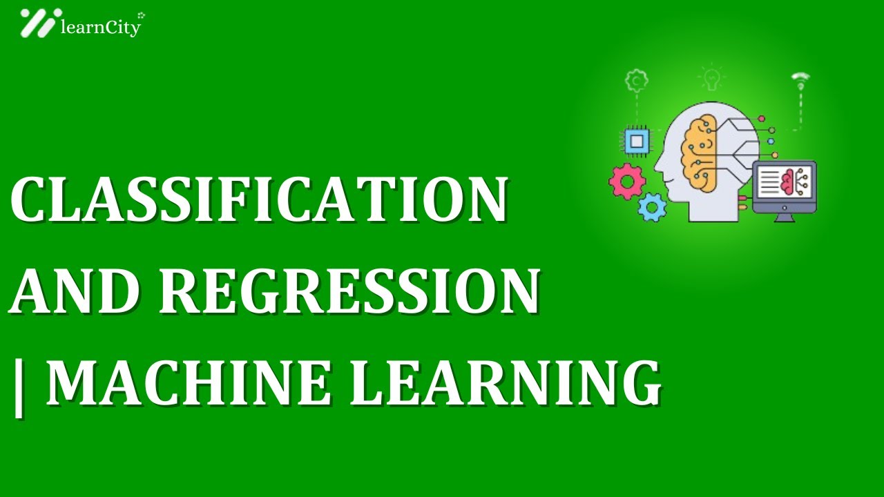 Supervised Learning | Classification and Regression | Machine Learning ...