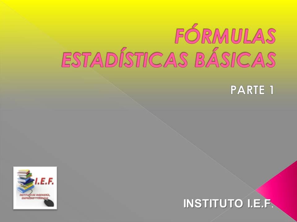 FÓRMULAS ESTADÍSTICAS BÁSICAS - PARTE 1 - YouTube