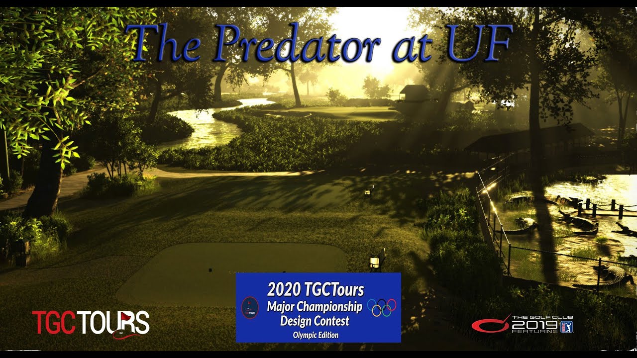 The Golf Club 2019 - The Predator at UF (TGCTours (Major Design Contest ...