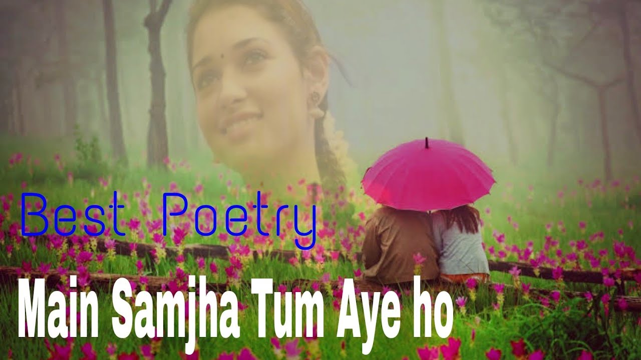 Main samjha tum aaye ho.. Best Shayeri - YouTube