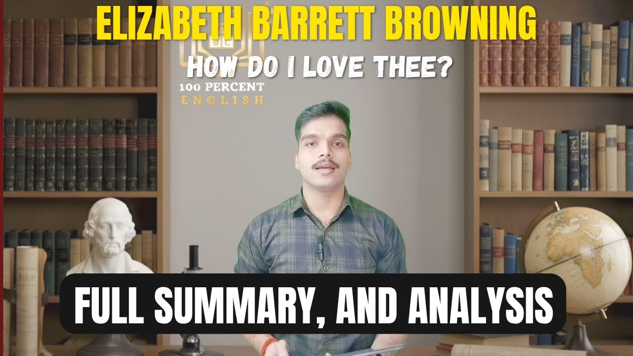 How do I Love Thee? Let me Count the Ways (Sonnet 43) by Elizabeth ...