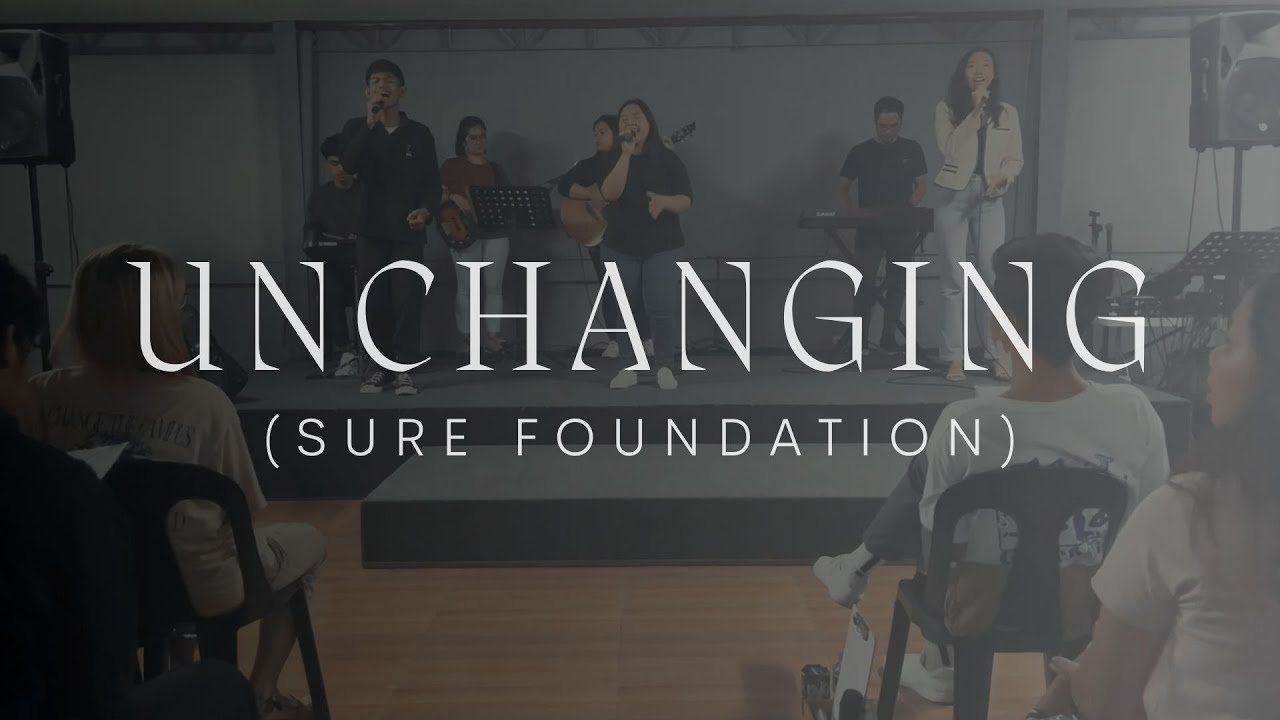 UNCHANGING (Sure Foundation) [FIRST LOOK] - YouTube