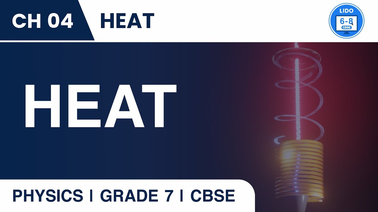 Heat | Heat | Class 7 Physics Chapter 4 - YouTube