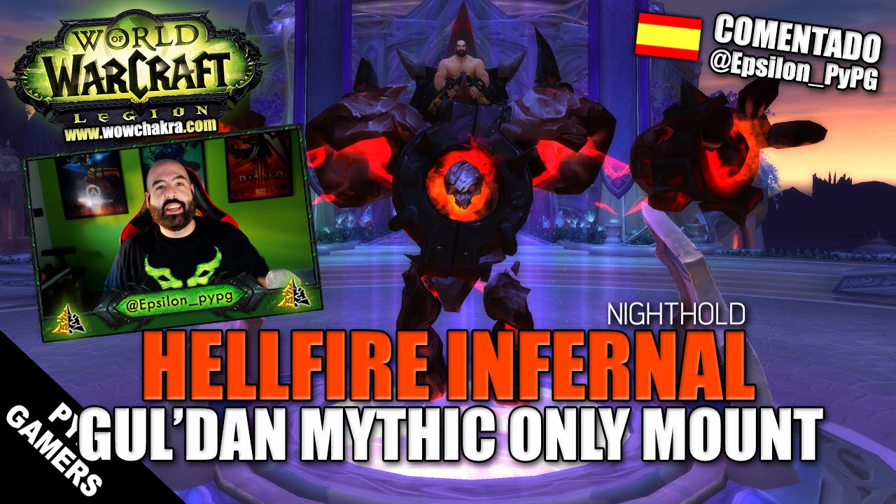 Infernal de Fuego Infernal - sólo Gul'dan Mítico | Monturas de World of ...