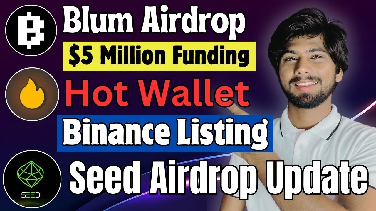 blum new update | Hot Coin Binance Listing, SEED Airdrop News - YouTube