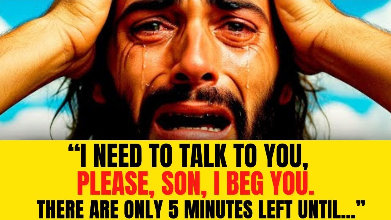 GOD SAYS: SON, I NEED TO TALK TO YOU! PLEASE, I BEG YOU TODAY! - YouTube