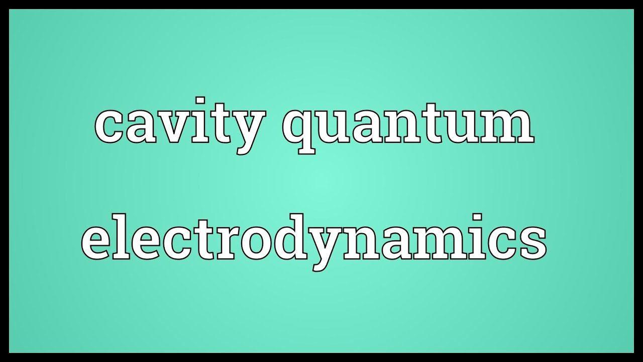 Cavity quantum electrodynamics Meaning - YouTube