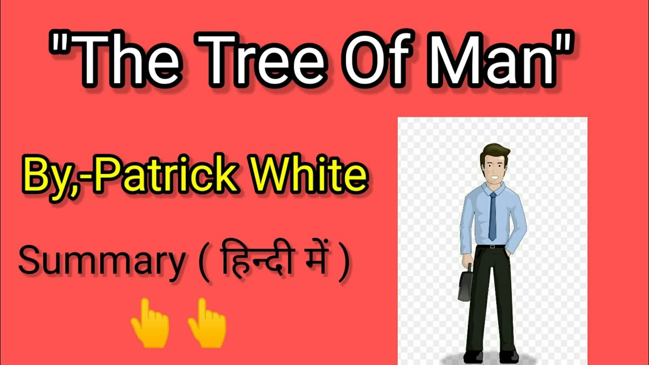 The Tree Of Man By Patrick White ( In Hindi ) 👍 - YouTube