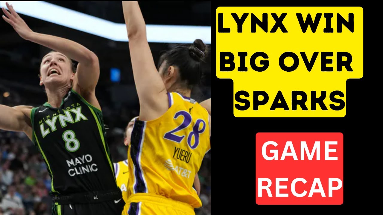 Lynx Win Big Over the Sparks | WNBA Game Recap July 9 - YouTube