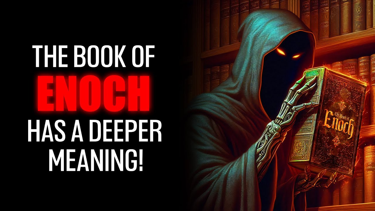 The Book Of Enoch Has A Deeper Meaning...(In-Depth Explanation Of Enoch ...
