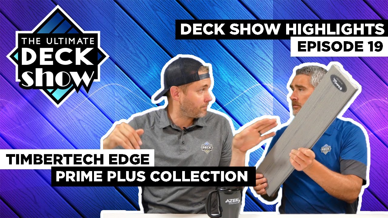 TimberTech Edge Prime Plus Collection - Deck Show Style - YouTube