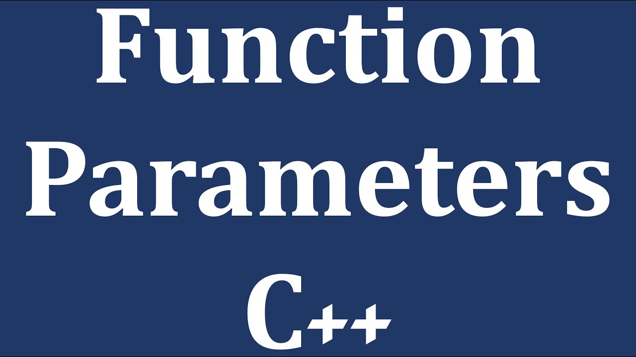 Function with Parameters C++ Practice - YouTube