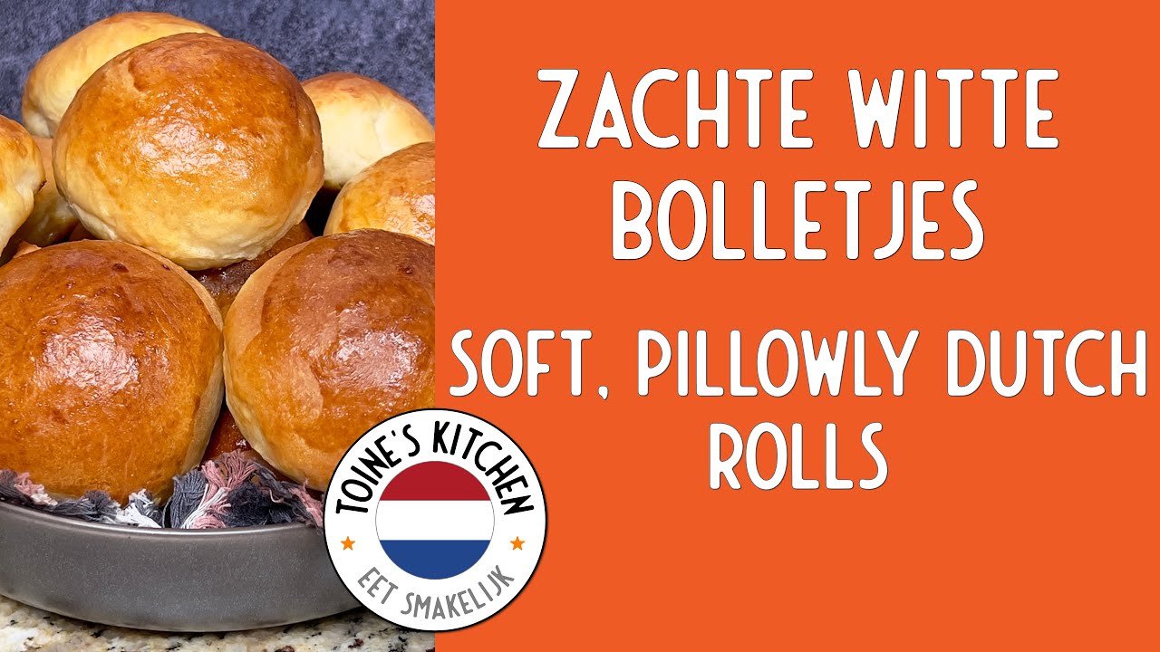 Bake Up Perfectly Fluffy Dutch Rolls: Witte Bolletjes Recipe Revealed ...
