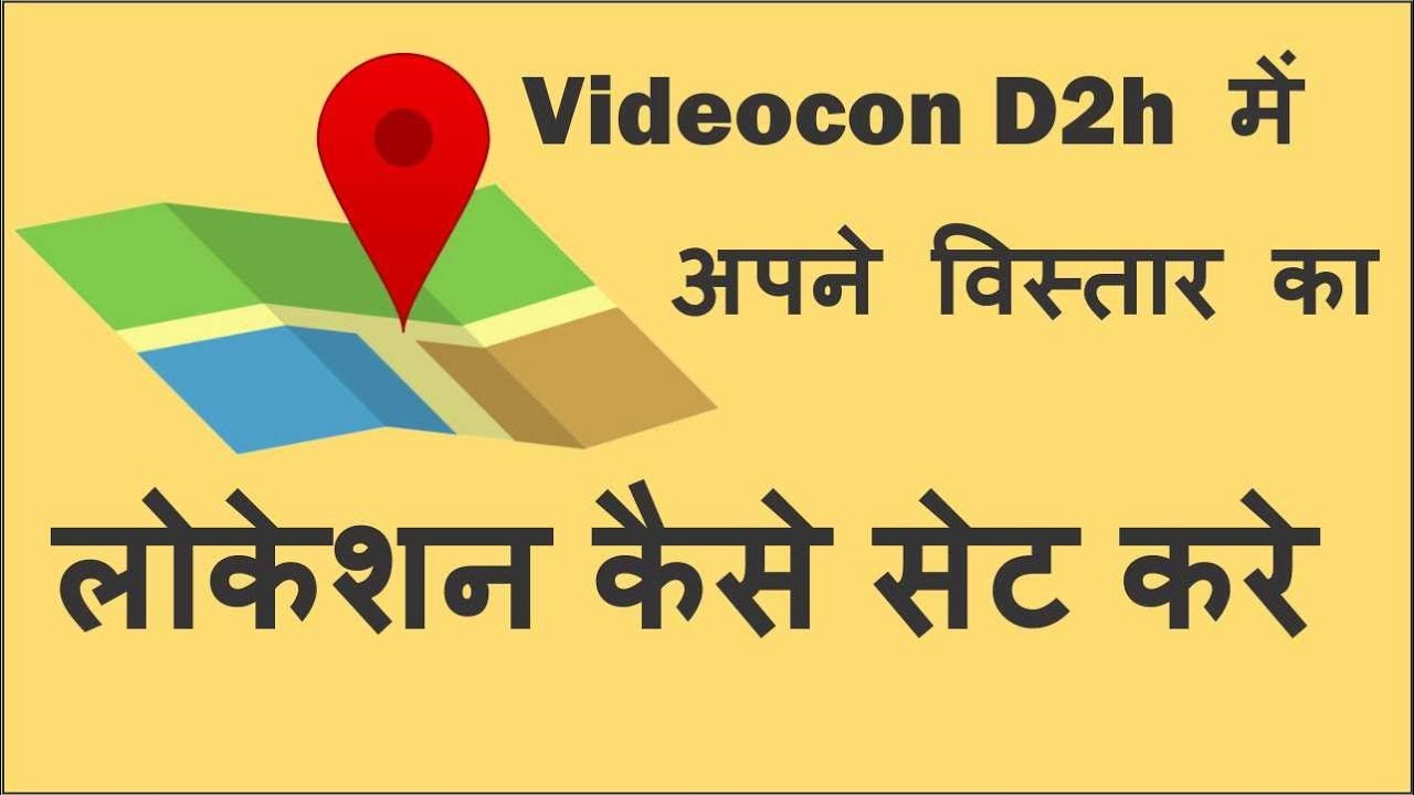 How to setup location in Videocon D2h - YouTube