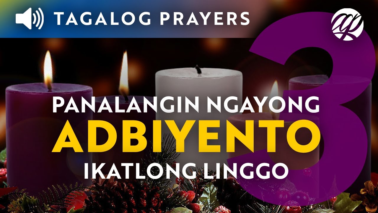 3rd Week of Advent Tagalog Prayer • Panalangin Ngayong Ikatlong Linggo ...