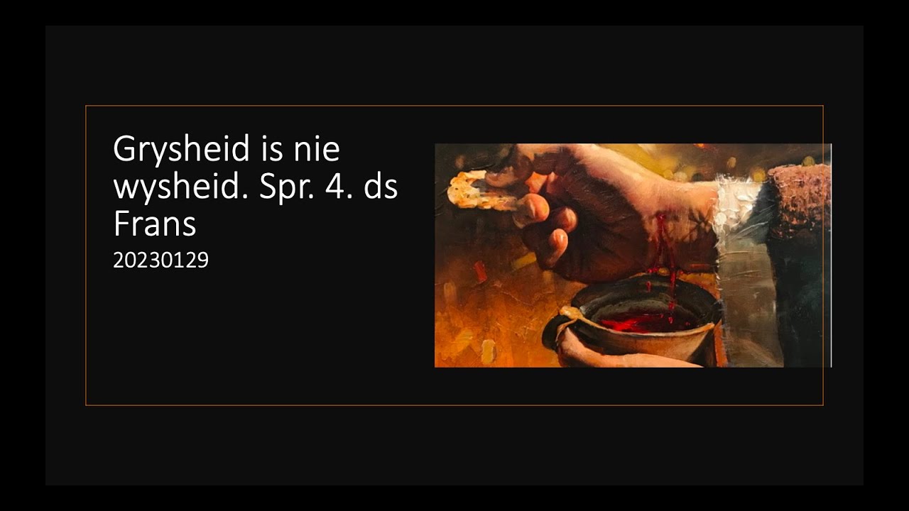 Grysheid is nie wysheid Sprk 4 20230129 - YouTube