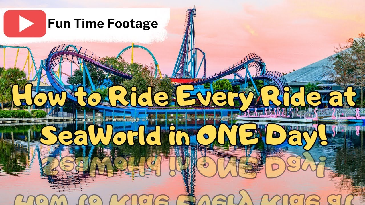 How to Ride EVERY Ride at Seaworld Orlando in ONE DAY! - YouTube
