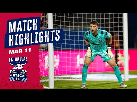 FC Dallas vs. Vancouver Whitecaps FC Highlights | March 11, 2023