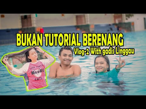 BUKAN TUTORIAL BERENANG ‼️, vlog -2 with gadis linggau