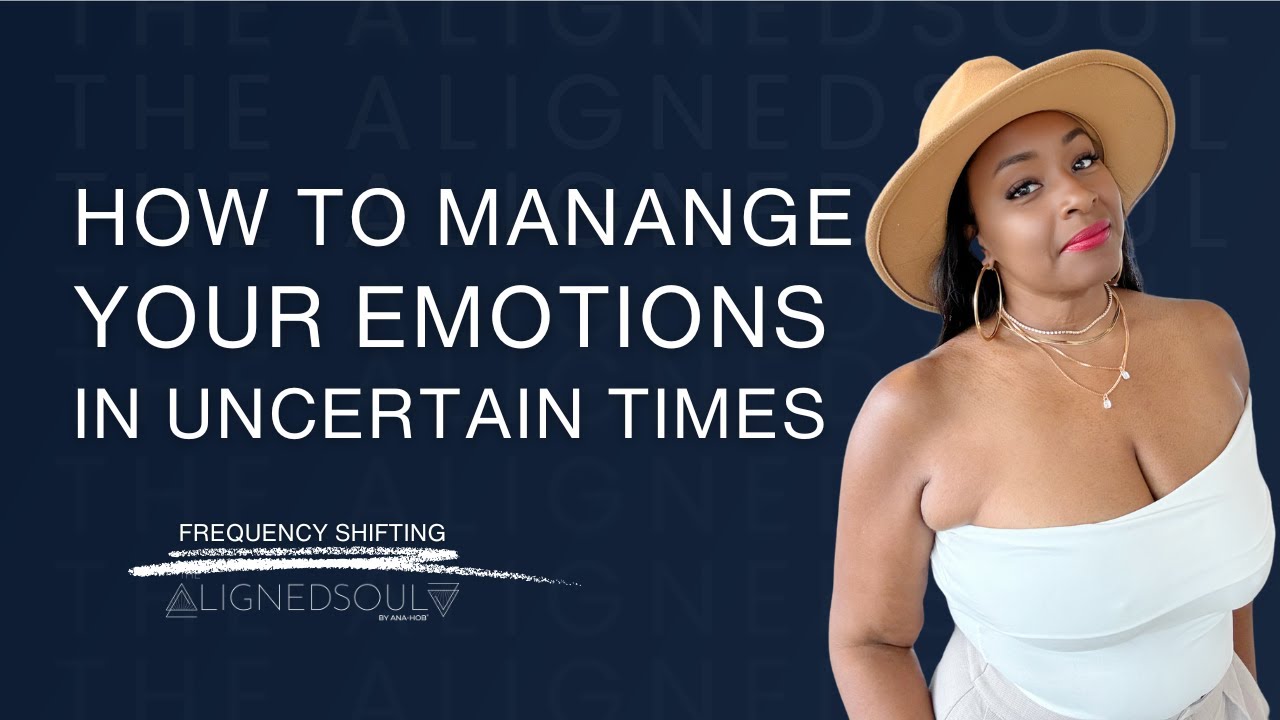 How to manage your emotions in uncertain times - YouTube