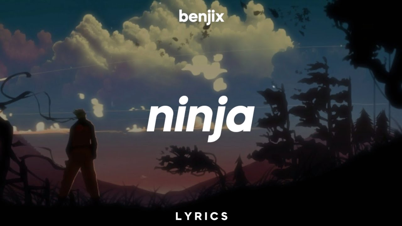 BENJIx - NINJA (Lyrics) [Naruto Themed Rap] - YouTube
