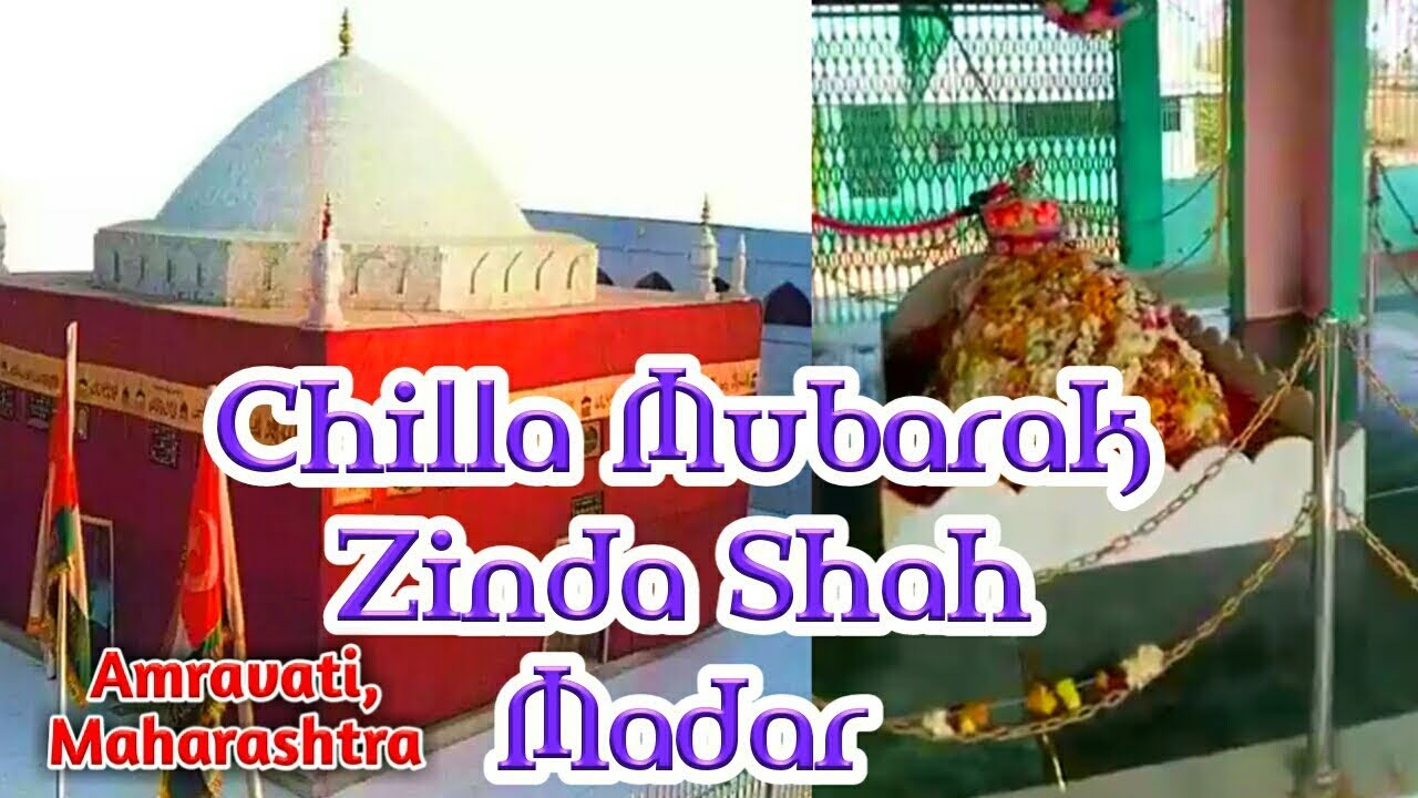 Zinda Shah Madar Chilla Mubarak 14 | Shirkhed, Amravati, Maharastra ...