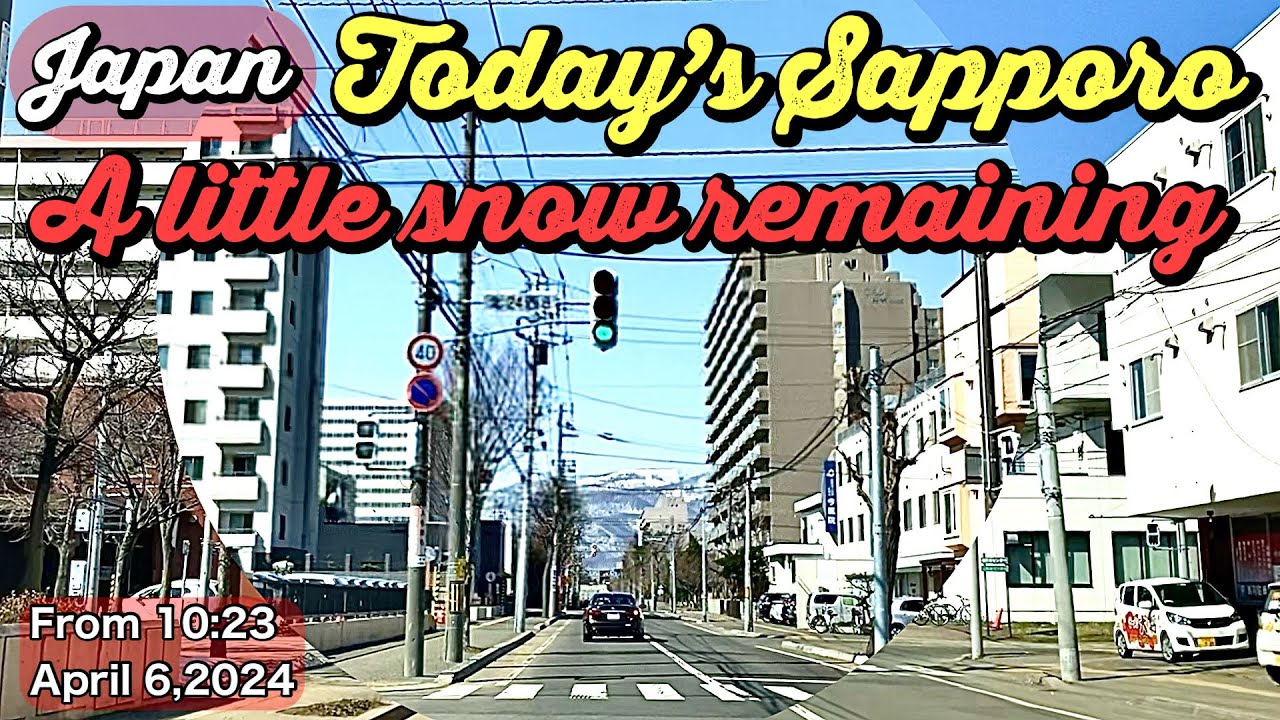 Today’s Sapporo.A little snow remaining.From 10:23 on April 6,2024 ...