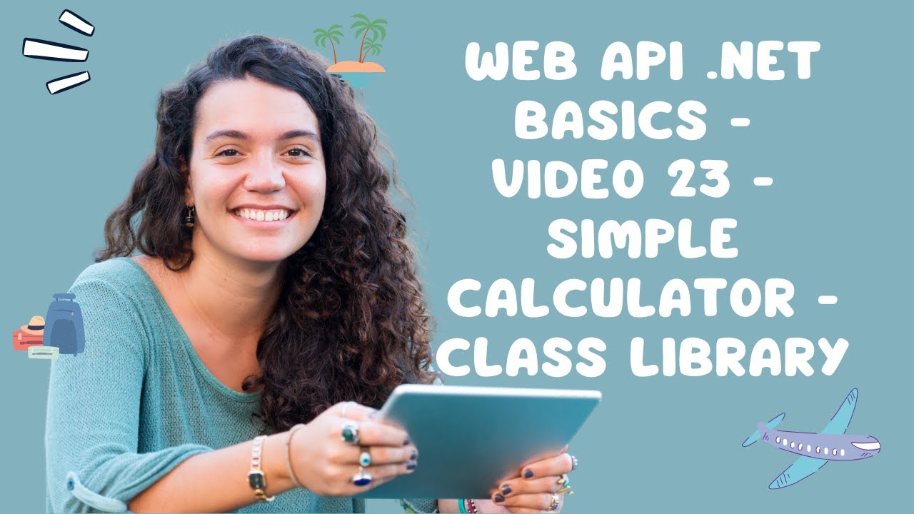 Web API .NET Basics - Video 23 - Simple Calculator - Class Library ...