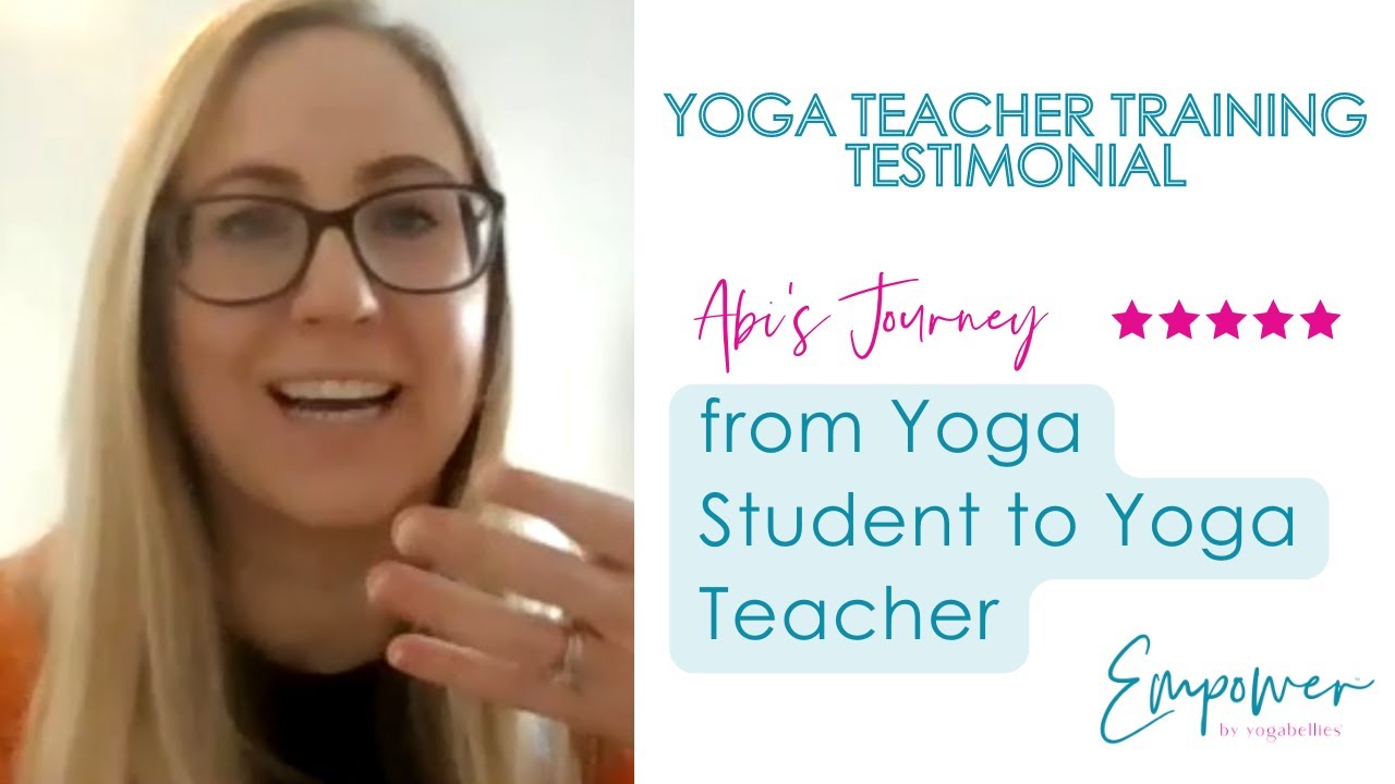Empower Yoga Teacher Training: Abi's Journey to Becoming a Confident ...