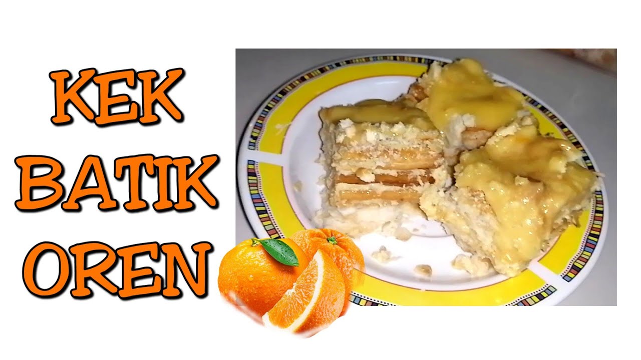 Kek batik oren - Orange Cake - YouTube