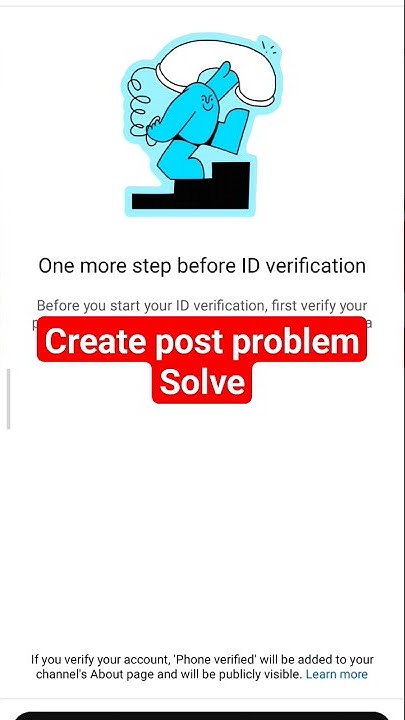Youtube Video Verification | Create a Post Verification | Verify Youtube Channel - YouTube