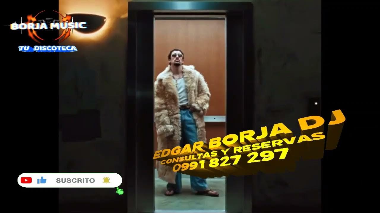 El Club_BadBunny #remix #2025 🔥 EDGAR BORJA DJ🔊💯%#hause 🎅🍺#viralvideo #verano 😎 - YouTube