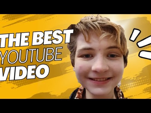 The best Youtube video ever - YouTube