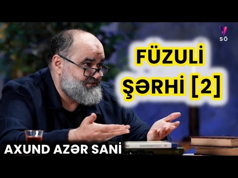 Axund Azər Sani — Füzuli şərhi: [3] / (compact version) #münacat