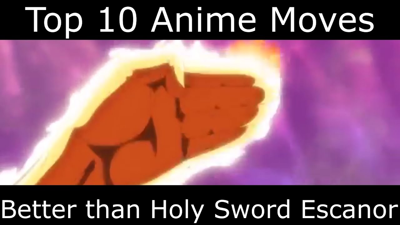 Top 10 Anime Moves Better Than Holy Sword Escanor - YouTube
