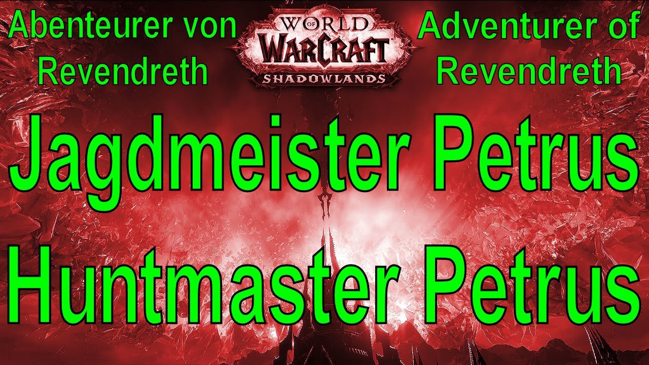 WoW - Jagdmeister Petrus / Huntmaster Petrus - Abenteurer von ...