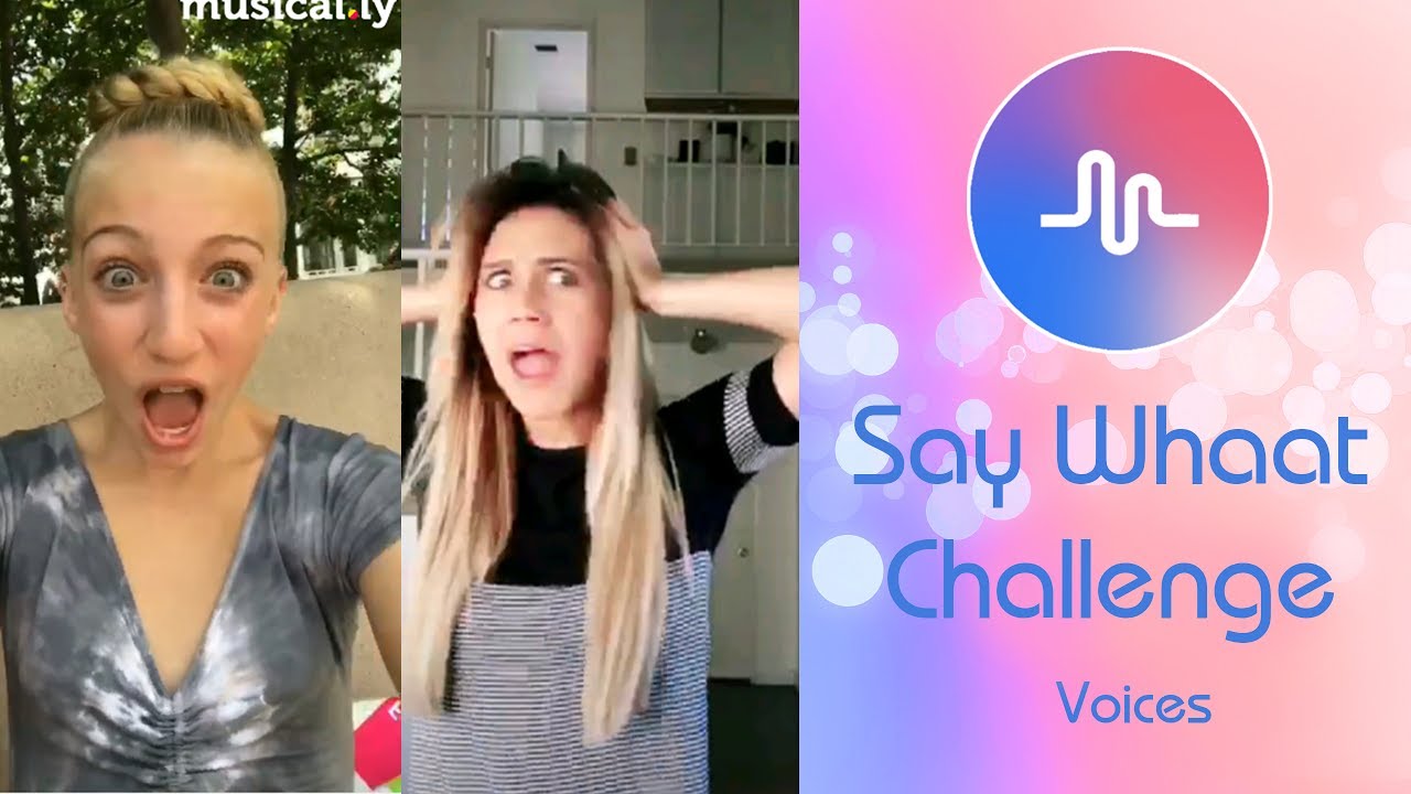 Say Whaat Musically Challenge - YouTube