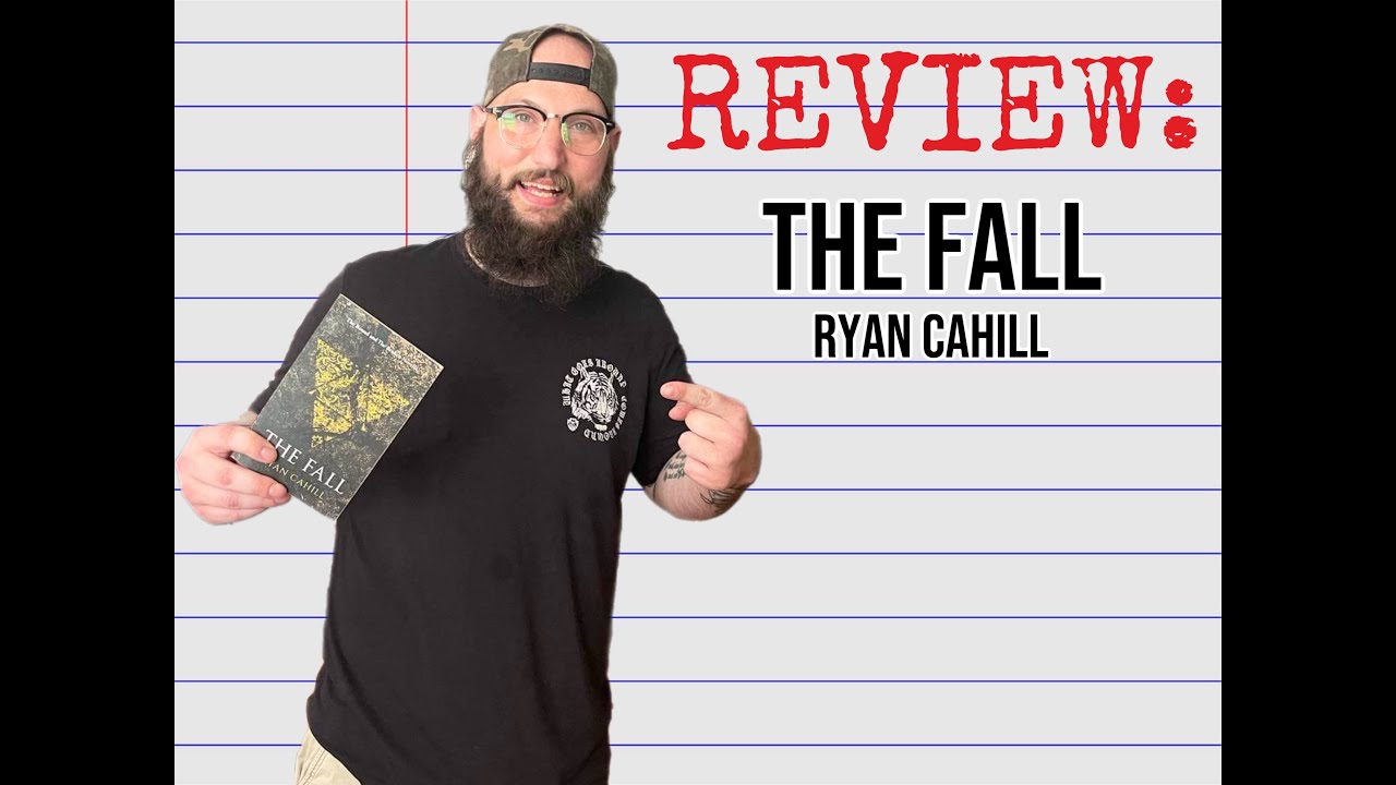 Book Review 2023 | The Fall by Self-Pub Author Ryan Cahill (Spoiler ...