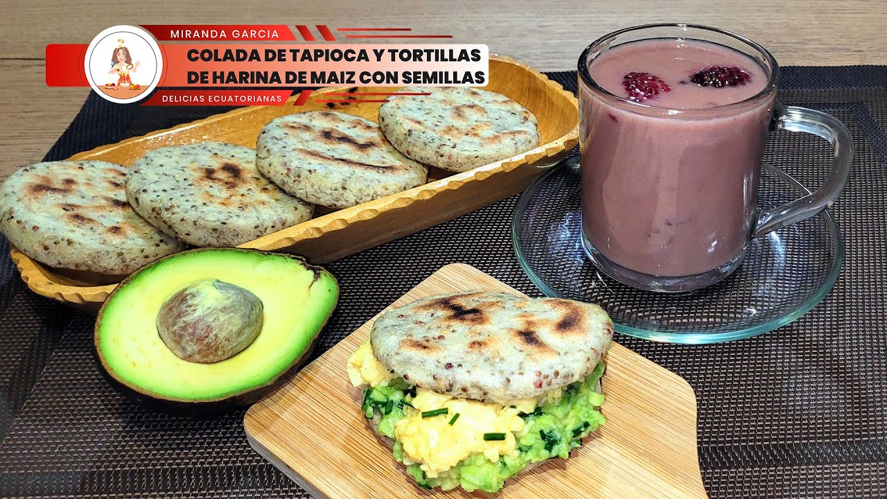 🚨DESAYUNO DE CAMPEONES💪COLADA DE TAPIOCA Y TORTILLAS DE HARINA DE MAIZ ...