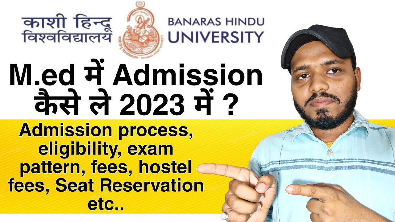 BHU (Banaras hindu university), Admission Process 2023| M.ed Entrance ...