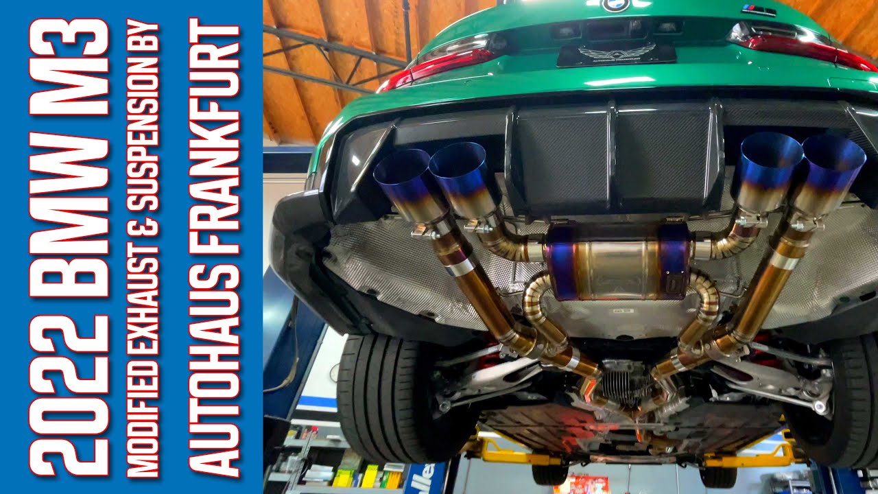 2022 BMW M3 Modified Exhaust and Suspension by Autohaus Frankfurt - YouTube