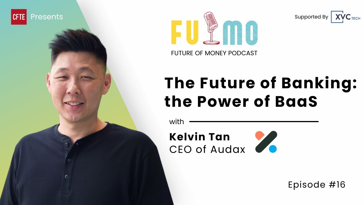 Discover the power of Banking-as-a-Service (BaaS) 🚀 with Kelvin Tan ...