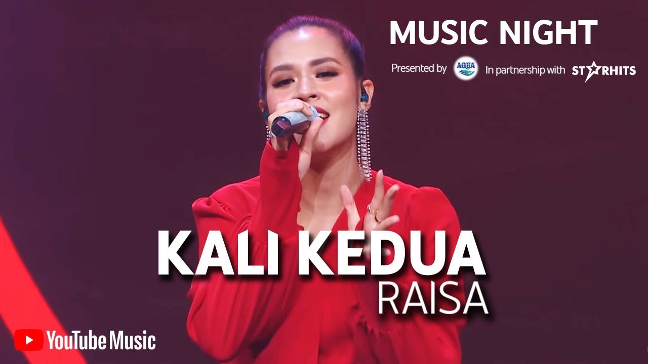 RAISA - KALI KEDUA (LIVE AT YOUTUBE MUSIC NIGHT) - YouTube Music