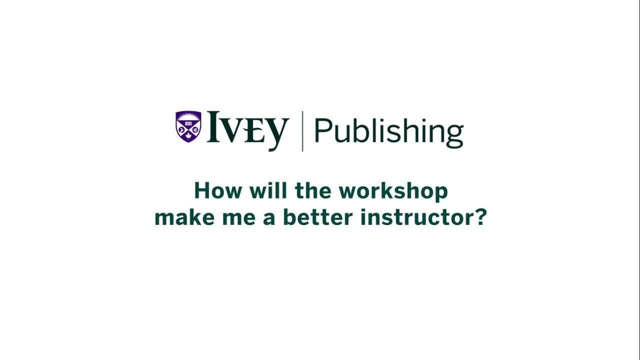 Become A Better Instructor | Ivey Publishing Case Method Workshops - YouTube