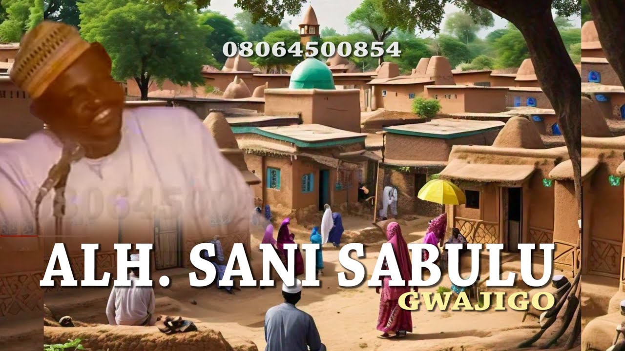 SANI SABULU KANOMA WAKAR GARIN GWAJIGO - YouTube