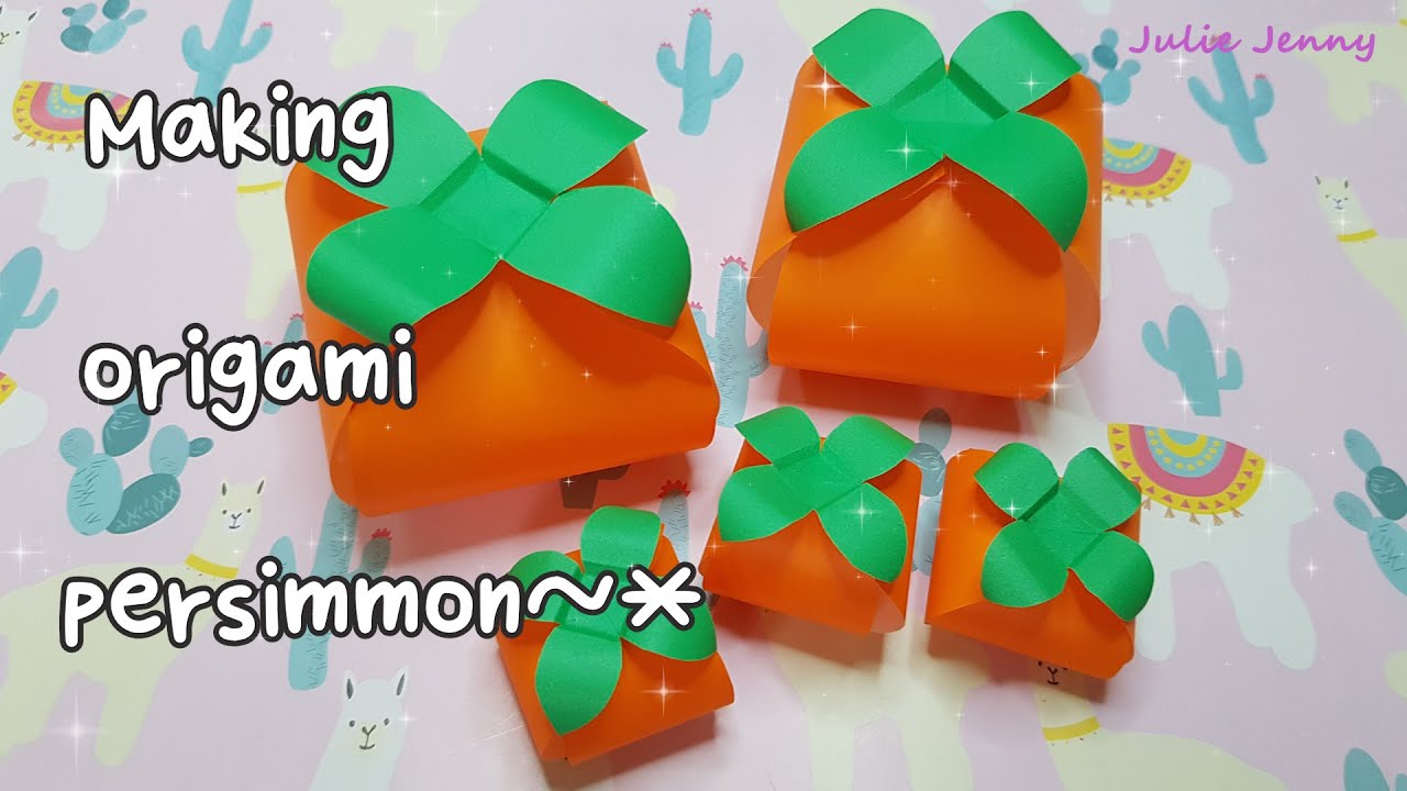 쥴리제니의 종이접기 감 (origami persimmon)~* - YouTube